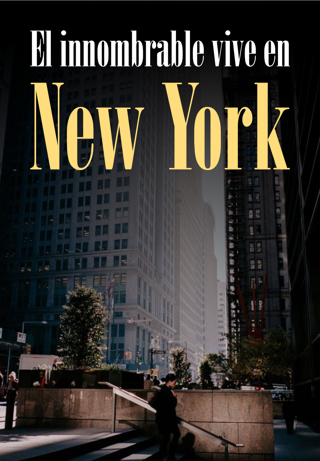 El innombrable vive en New York - Novelas 4fan - Online español
